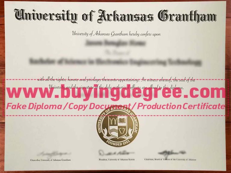 How can I Get a fake University of Arkansas Grantham Diploma?